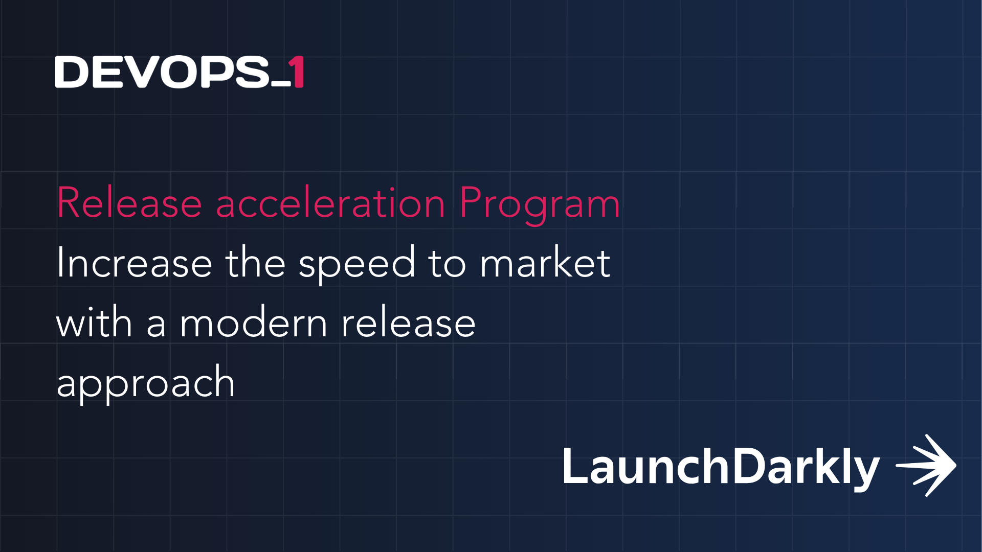 DevOps1 — Release Acceleration Program
